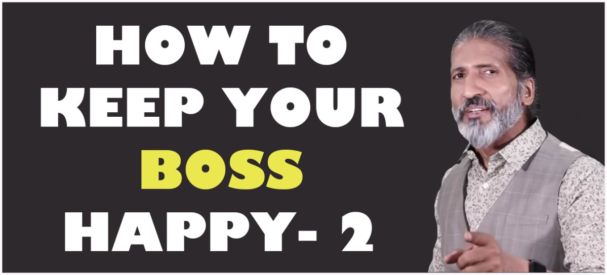 HOW TO KEEP YOUR BOSS HAPPY (2) – Auto Pilot Course & Public Speaking ...